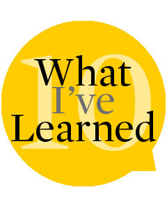 What I’ve Learned: The Movie